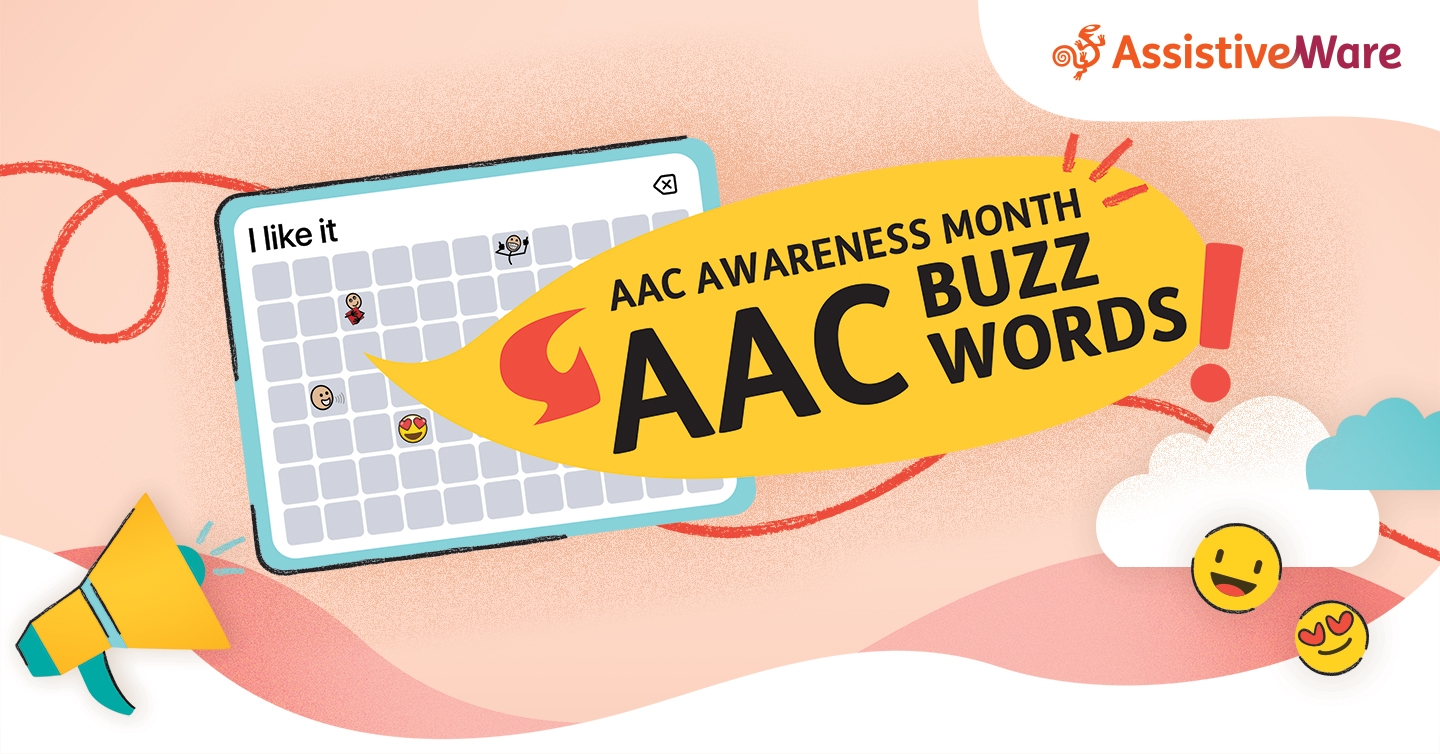 AAC Awareness Month 2020: Exploring AAC buzzwords - AssistiveWare